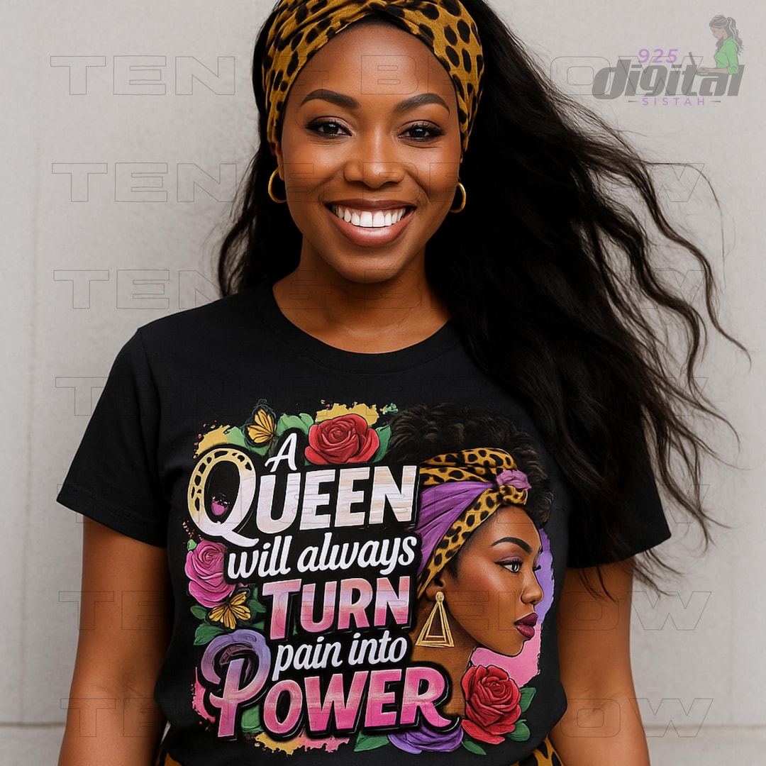 Queen Affirmation Digital Design Bundle | 5 Png's | Turn Pain Into ...