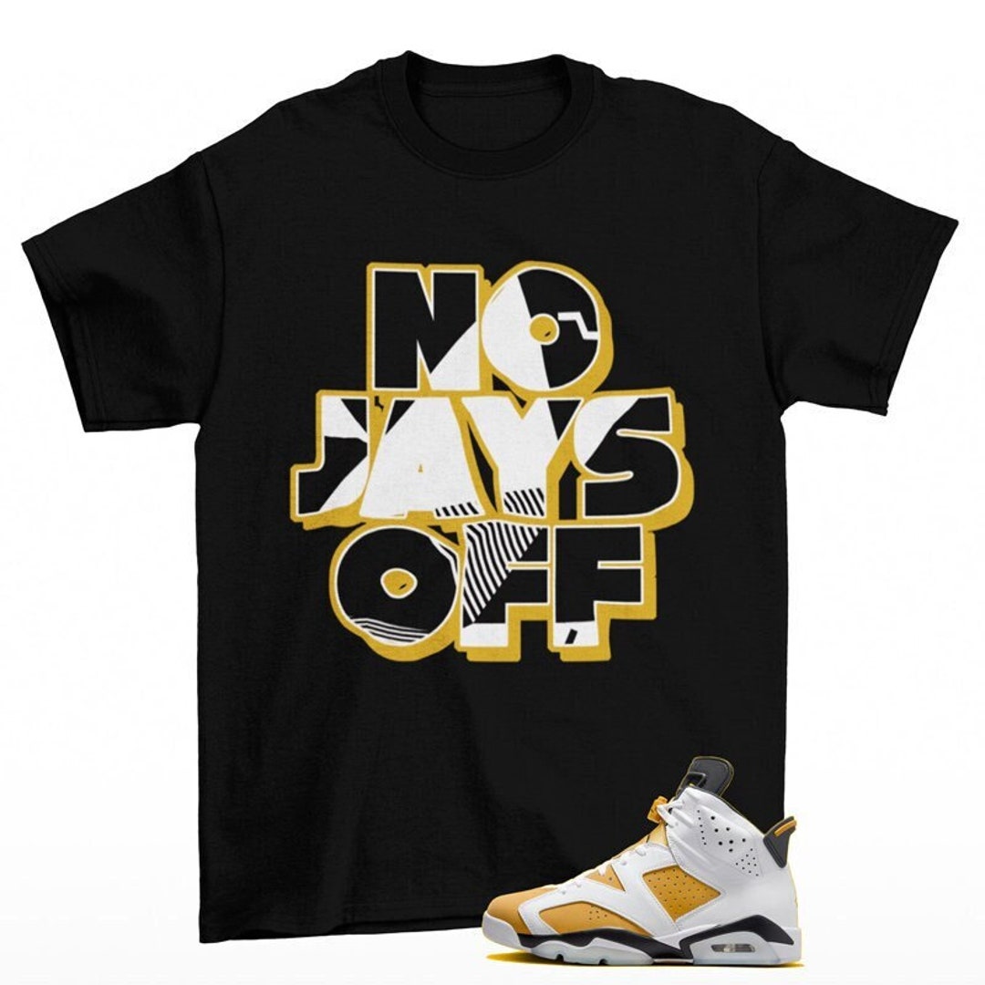 Jay All Day Sneaker Shirt to Match Air Jordan 6 Yellow Ochre - Etsy