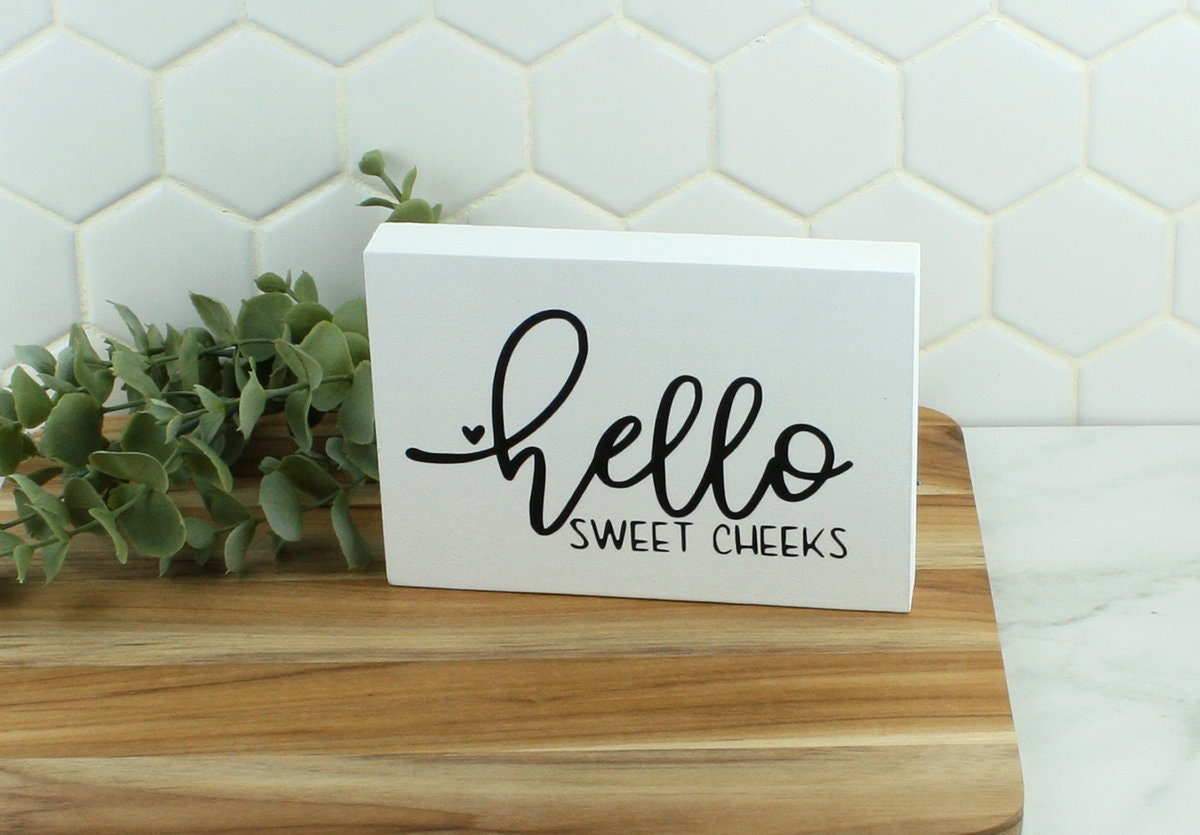 Handcrafted Hello Sweet Cheeks Funny Bathroom Sign Black and - Etsy
