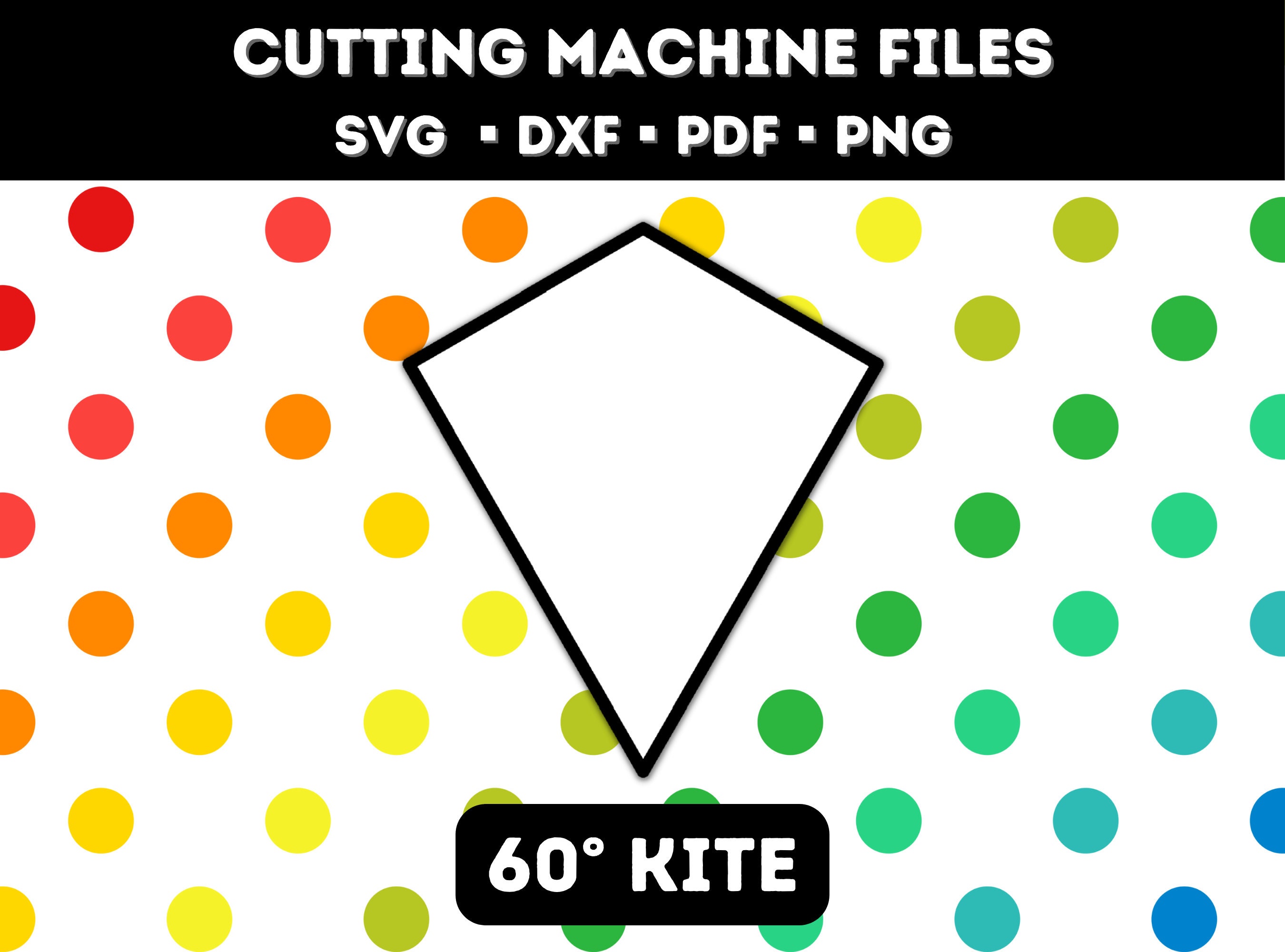60 Degree Kite Cutting Machine Files SVG DXF for Cricut, Silhouette and ...