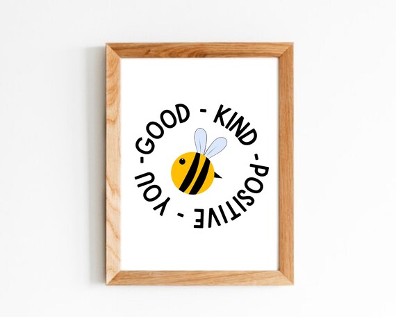 Bee Printable Be Kind Be You Be Positive Be Good - Etsy