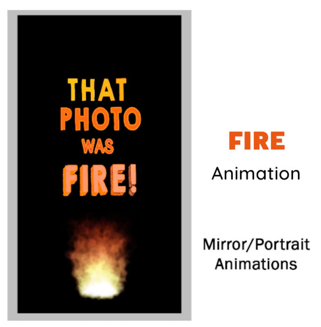 Fire Animation to Mirror Photo Booth. Fire Animations Screen Photo ...