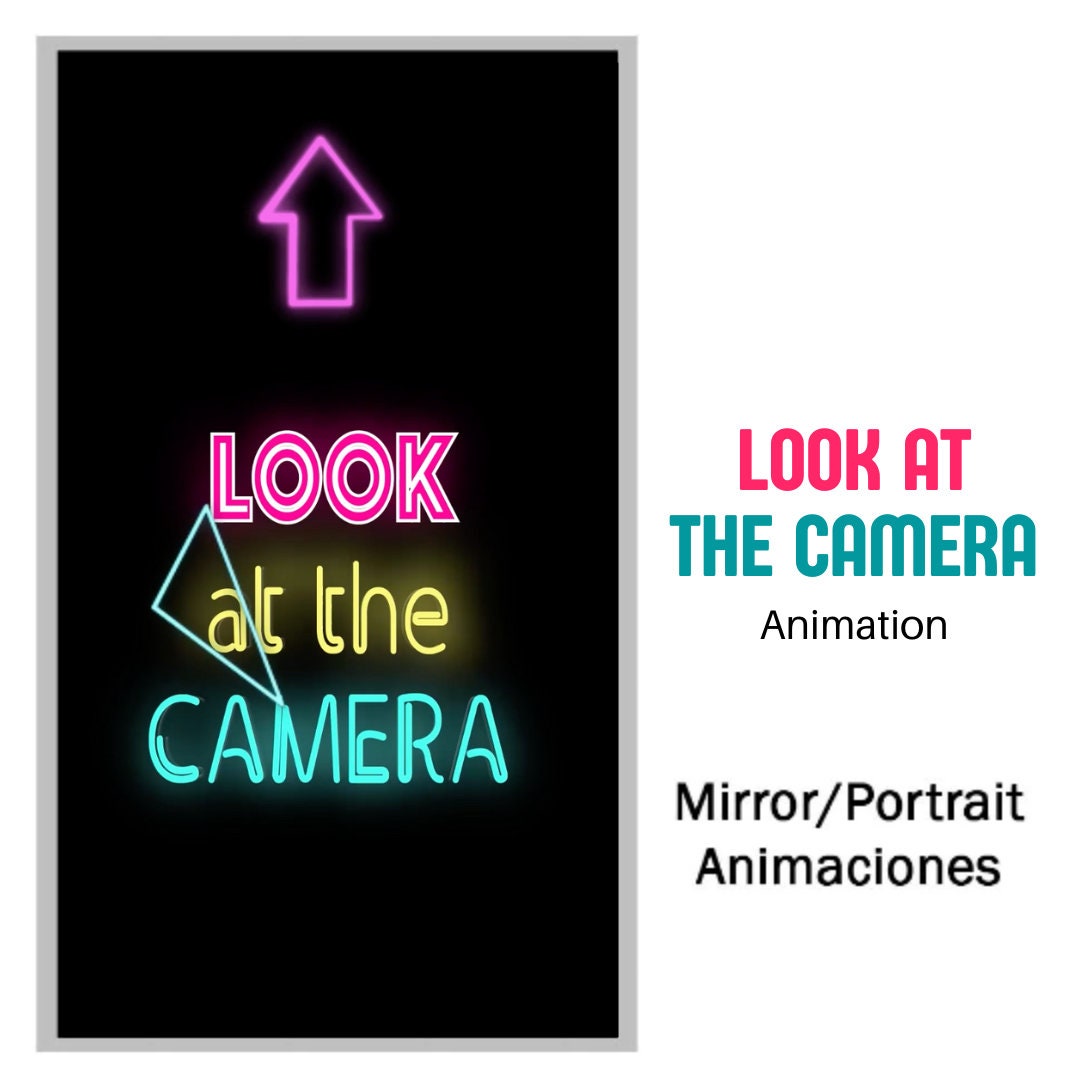 Look at the Camera Neon Animation to Mirror Photo Booth. Neon Photo ...