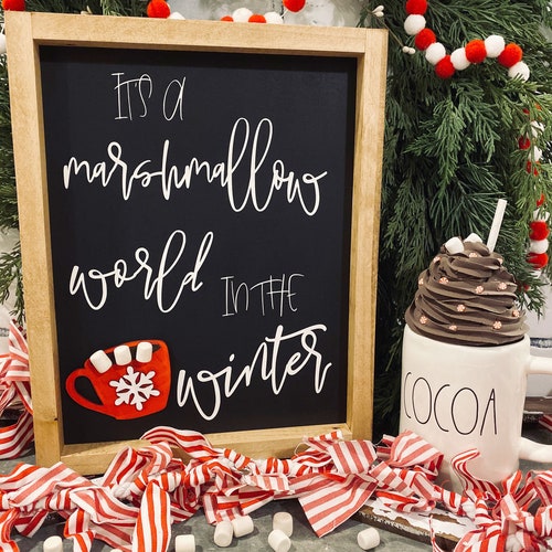 Its a Marshmallow World in the Winter Sign Hot Cocoa Sign - Etsy