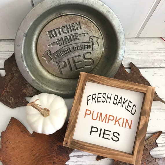 Fresh Baked Pumpkin Pie Sign Fall Decor Fall Sign - Etsy