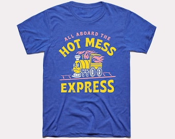 At Least I'm a Fun Hot Mess. Like a Train Wreck Full of Pizza ...