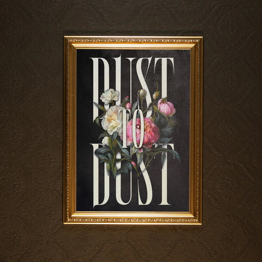 Dust to Dust | Typography Gothic Art Print | Gothic Home | Macabre Art ...