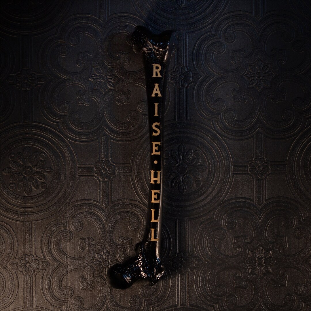 Raise Hell - Engraved Femur Bone | Gothic Gallery Wall - Gothic Home ...