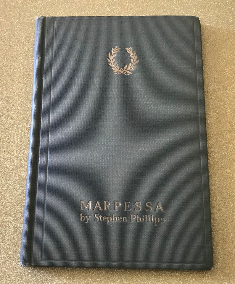 1926 Marpessa by Stephen Phillips Hard Cover Poetry Zeus Mythology Dodd ...