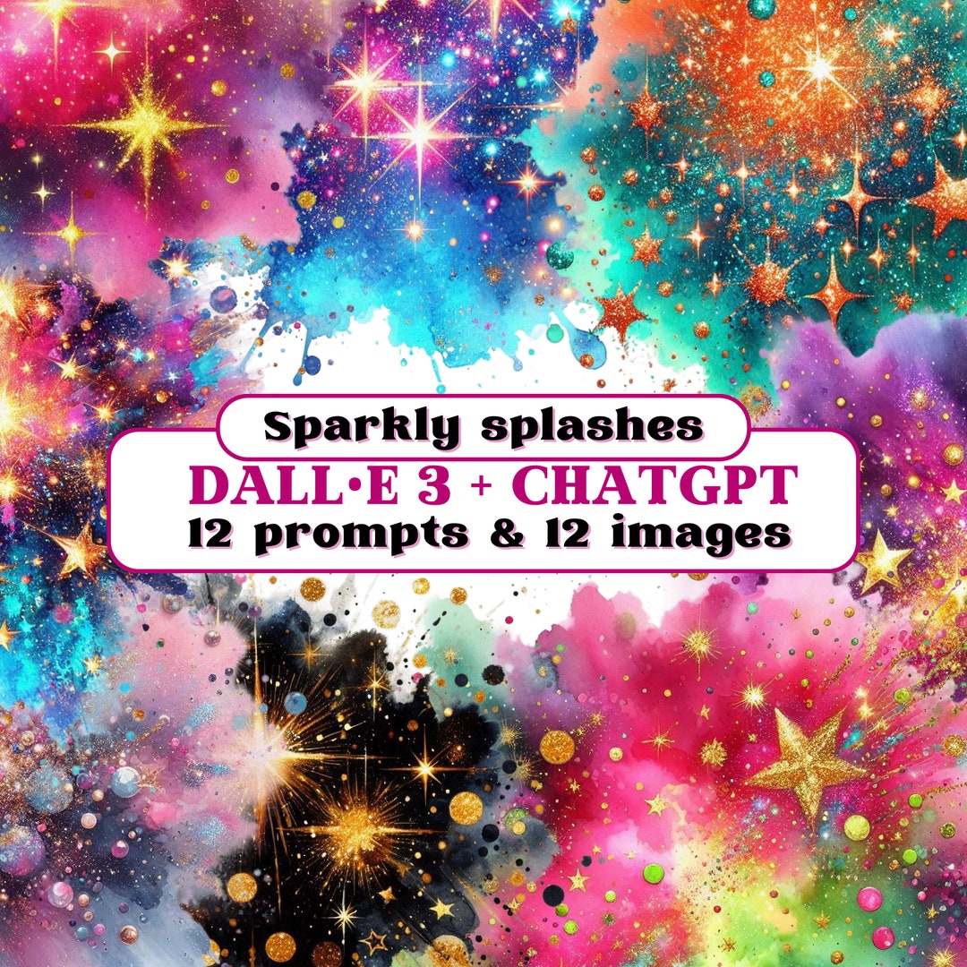 Dalle Prompt, Dalle 3 Prompt, Dalle 3 Prompts, Chatgpt Prompt, Splashes ...