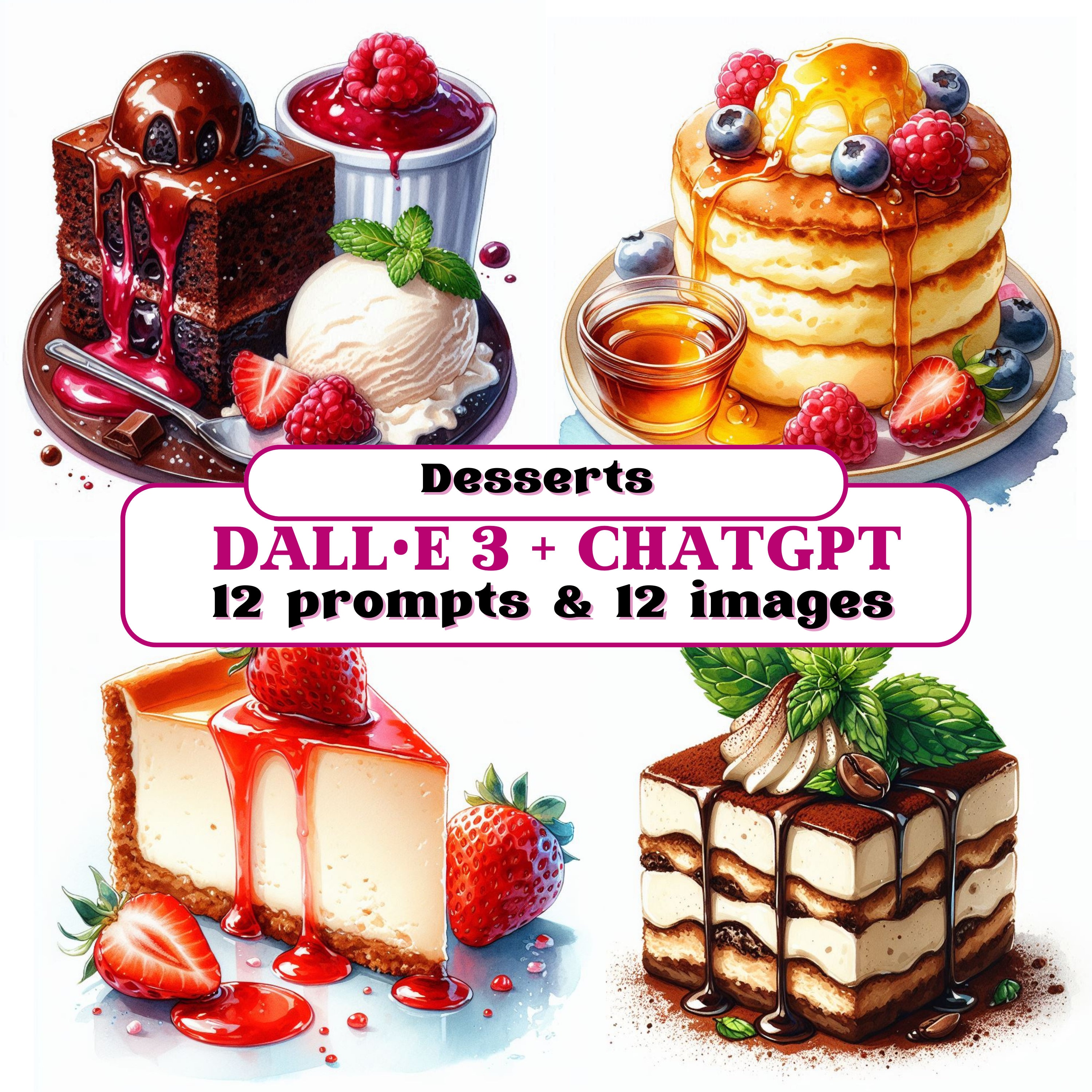 Dalle Prompt, Dalle 3 Prompt, Dalle 3 Prompts, Chatgpt Prompt, Dessert ...