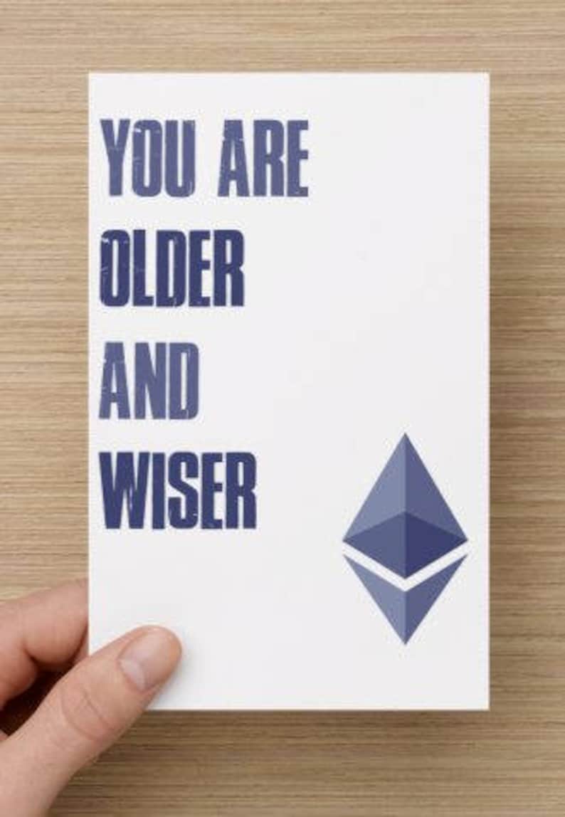 Ethereum Birthday Card. Older and Wiser Crypto Currency Altcoin DIGITAL ...
