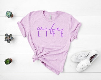 Wife Life Shirt | Etsy