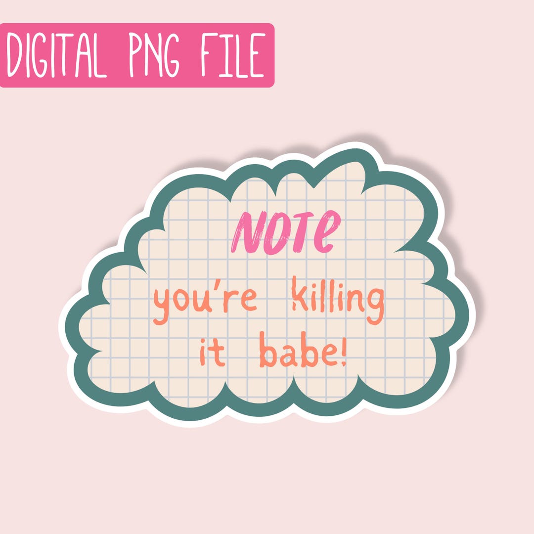 You're Killing It Babe PNG / Quirky PNG / Sticker PNG / Cute Girly Png ...