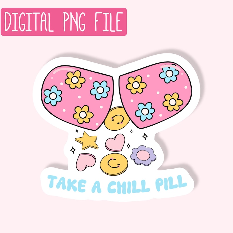 Take A Chill Pill PNG / Quirky PNG / Sticker PNG / Cute Girly Png ...