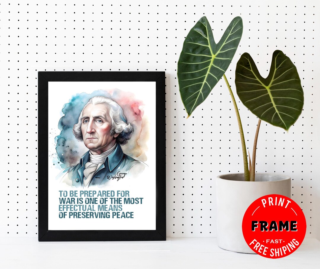 George Washington Quote Framed Poster, Famous Quotes Poster, Famous ...