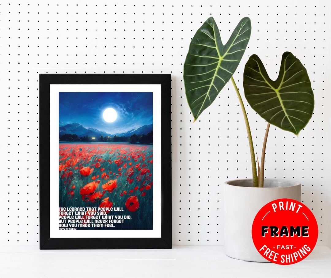 Maya Angelou Quote Framed Poster, Inspirational & Motivational Quotes ...