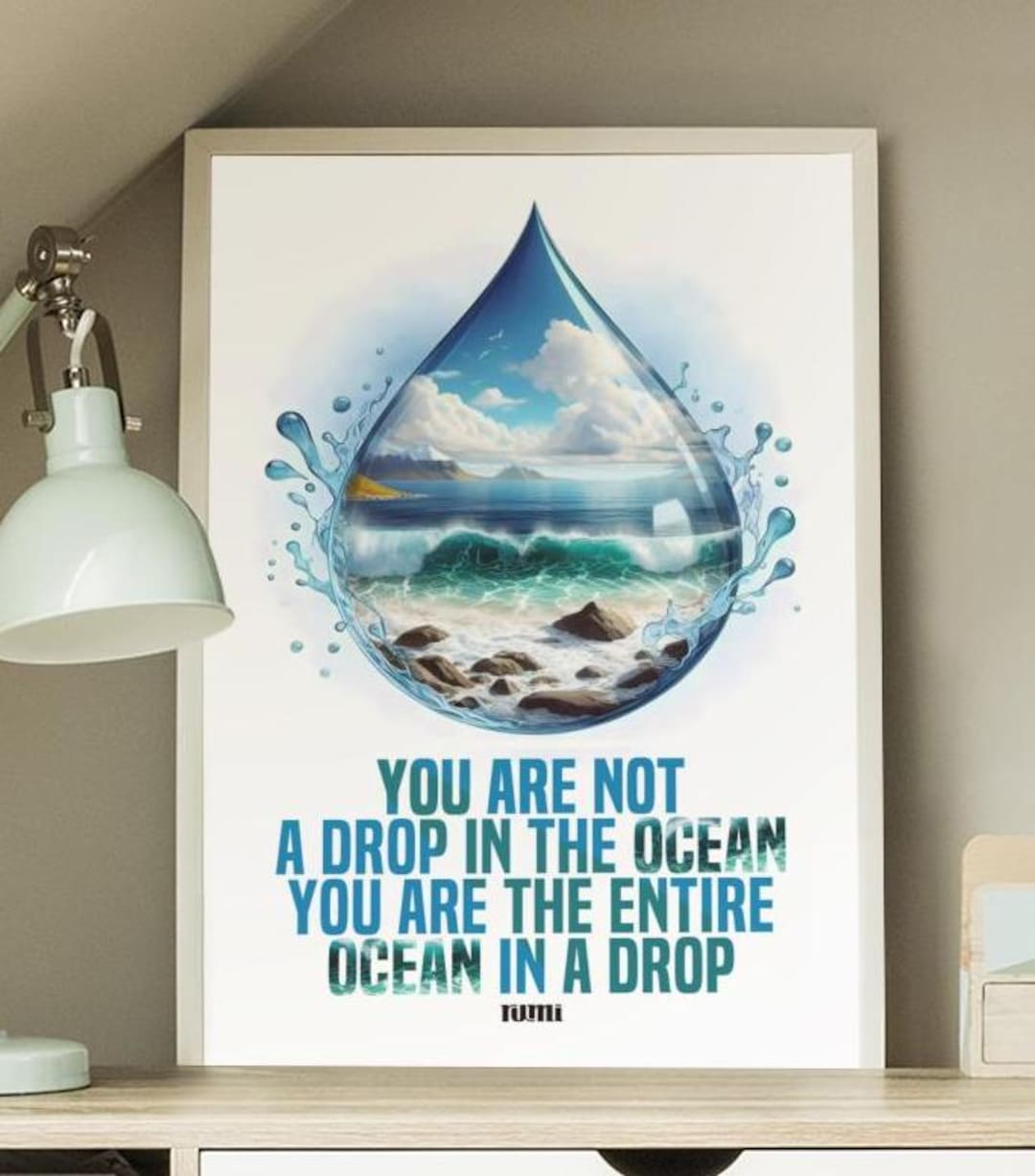 You Are the Entire Ocean in A Drop... Framed & Print Rumi Quote Poster ...