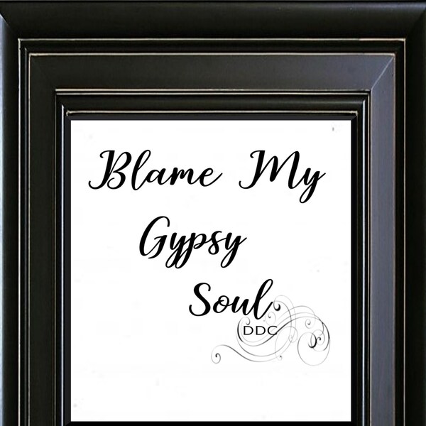 Blame My Gypsy Soul - Etsy Blame My Gypsy Soul - Etsy