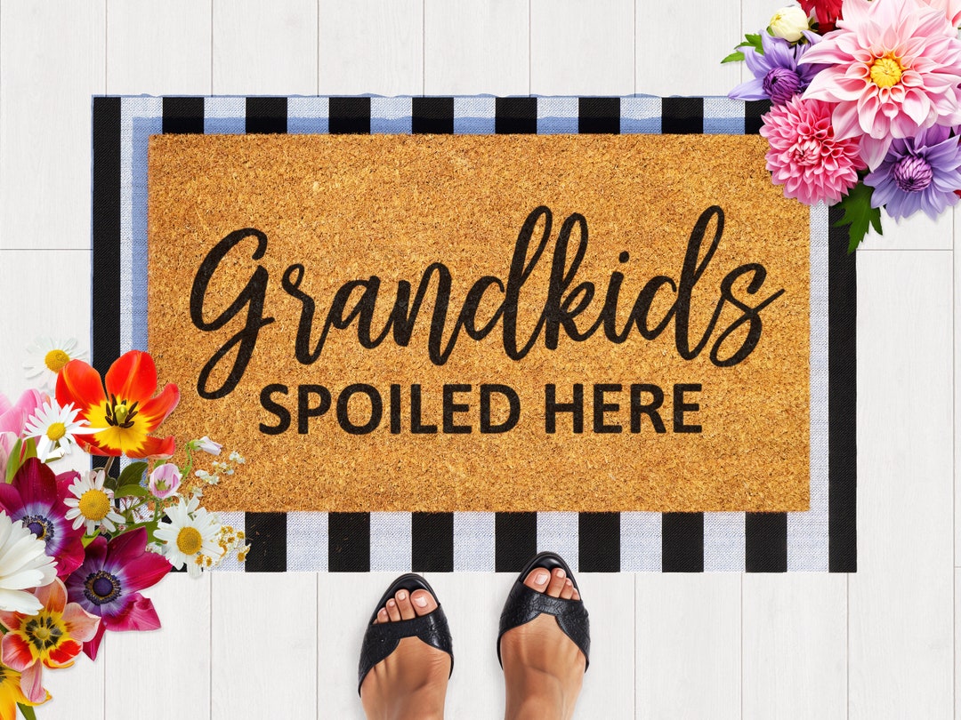 Grandkids Spoiled Here Mat, Welcome Grandparents Doormats, Personalized ...