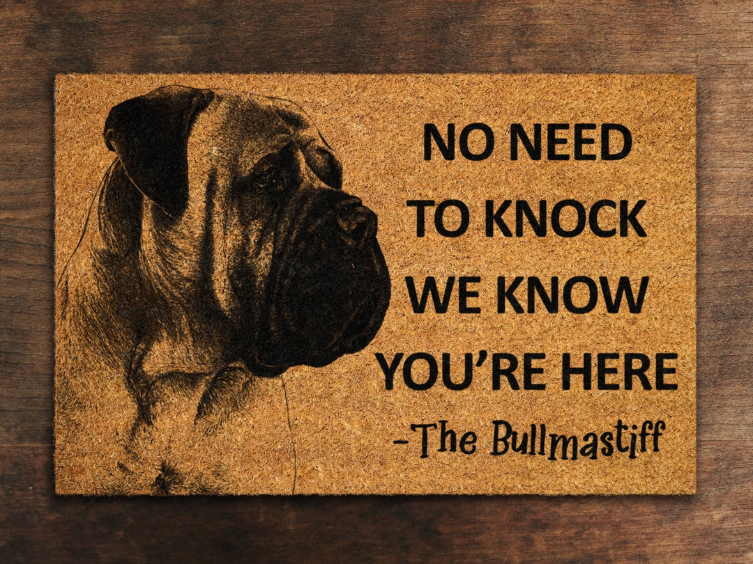 The Bullmastiff Mat, We Know You ARE Here Door Mats, Bullmastiff Funny ...