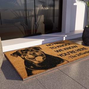 The Cute Rottweiler Door Mat, Rottweiler We Know You ARE Here ...