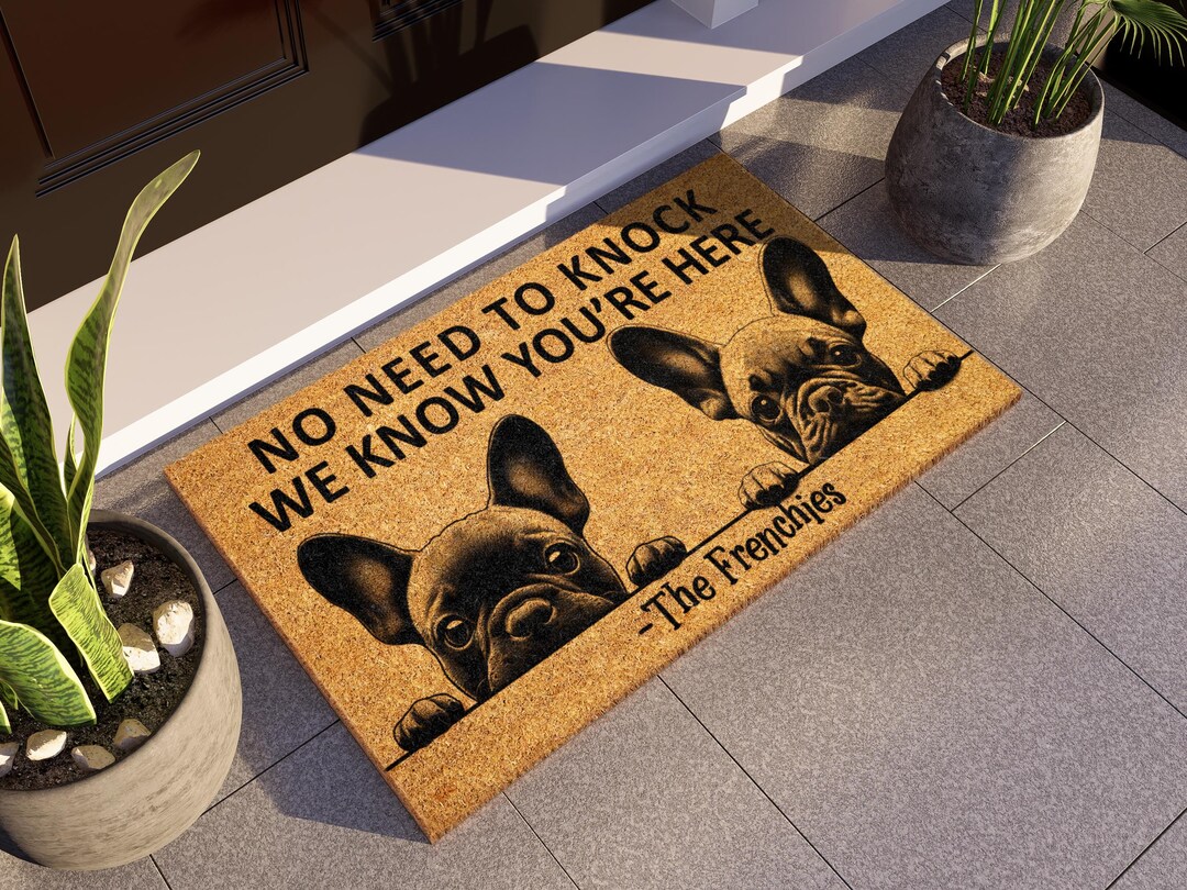 Peekaboo Frenchie Door Mat, French Bulldogs Peekaboo We Know You ARE ...