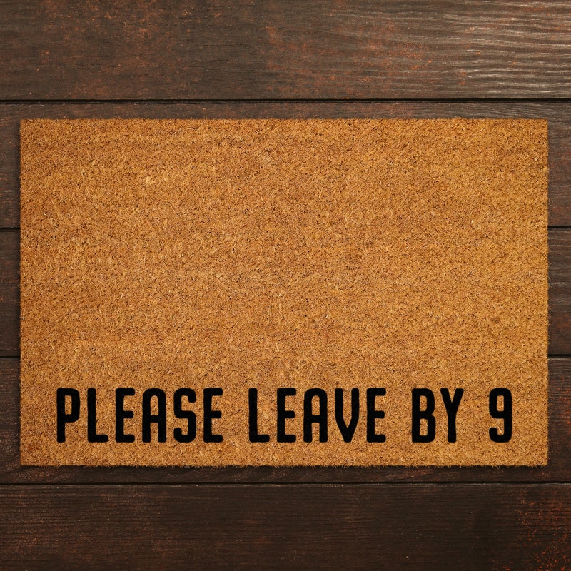 Please Leave by 9 - Etsy