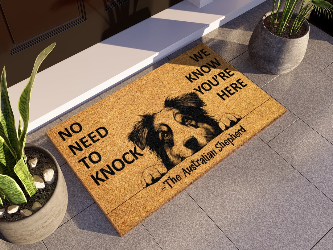 Australian Shepherd Door Mat, Australian Shepherd Door Mats, No Need to ...