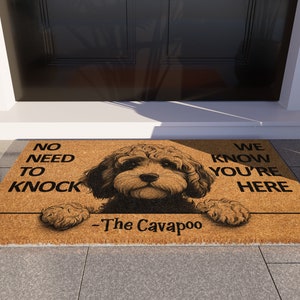 Cavapoo Doormat, We Know You ARE Here Door Mats Cavapoos Door Mat, Welcome Funny Doormat ...
