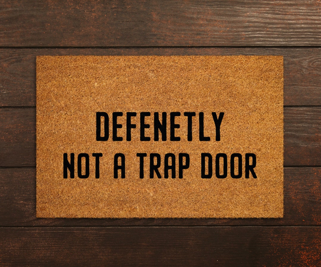 Definitely Not a Trap Door Doormat, Door Mat, Trap Door Doormats, Trap Door Welcome Mat, Funny ...