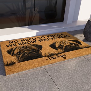 Pug Coir Doormat, Hope You Like Pugs Door Mat, No Need to Knock Pugs ...