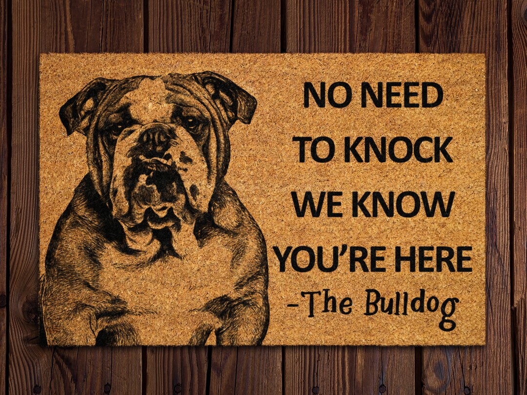 Bulldog Door Mat, Bulldog We Know You ARE Here Spring Door Mats ...