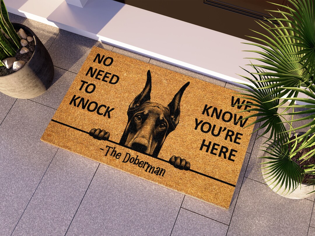 The Doberman Coir Door Mat, We Know You ARE Here, Doberman Dog Door ...
