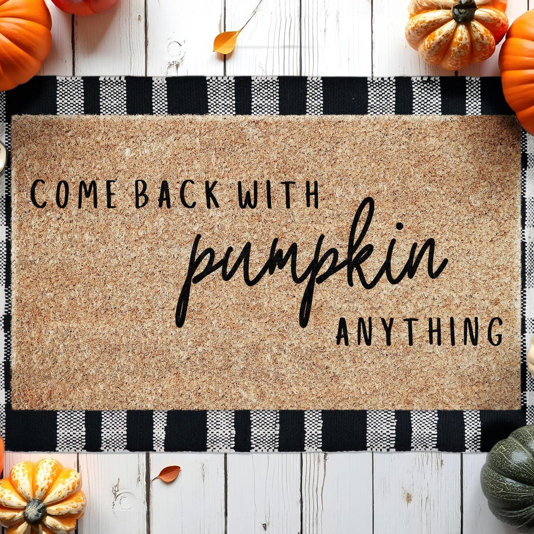 Come Back With Pumpkin Coir Mat, Fall Halloween Pumpkin Coir Mat, Happy ...