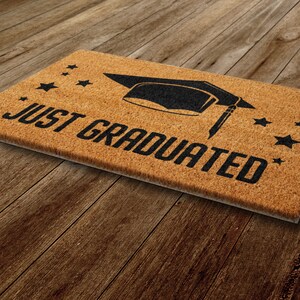 Just Graduated Door Mat, Congratulations Door Mats, Funny Doormat ...