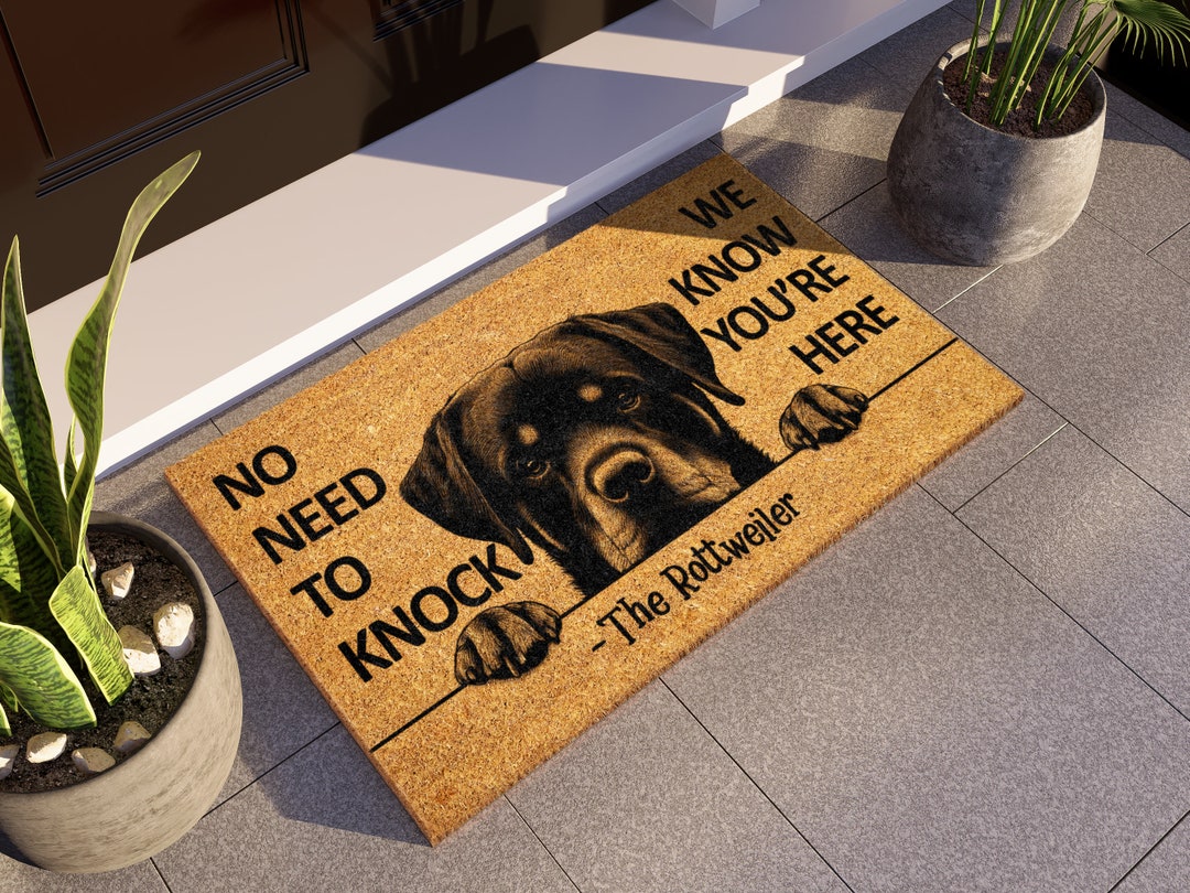 Rottweiler Door Mat, Rottweiler We Know You ARE Here Rottweilers Dogs ...
