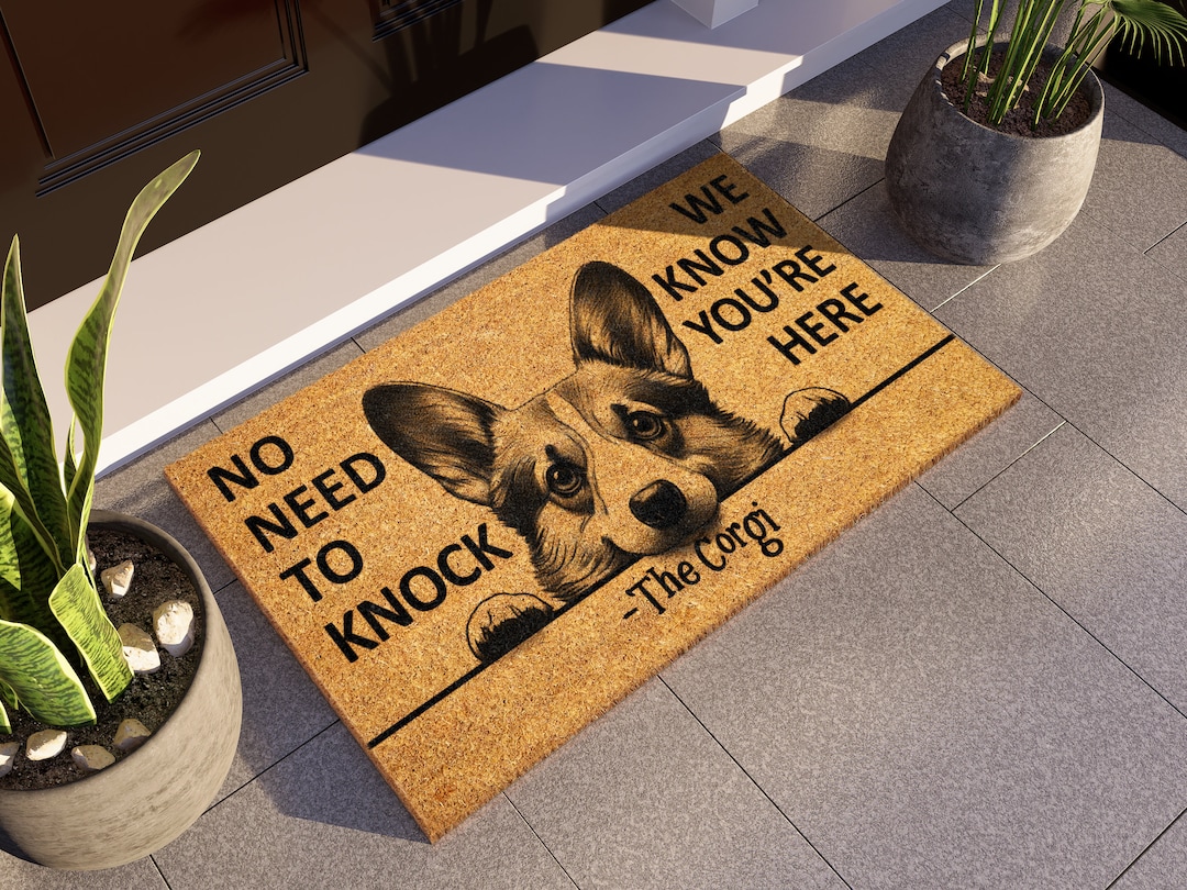 Corgi Door Mat, the Corgi We Know You ARE Here Spring Door Mats, Corgis ...