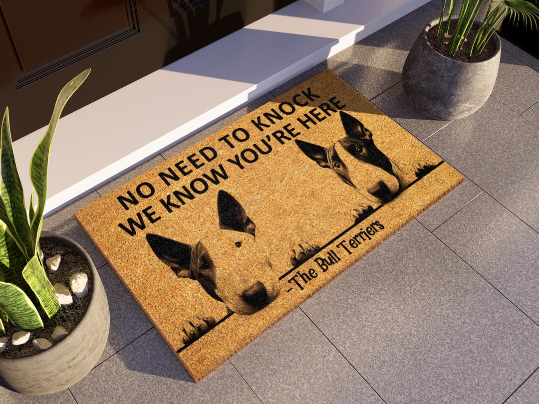 Bull Terriers Doormat, the Bull Terriers Mats, No Need to Knock Bull ...