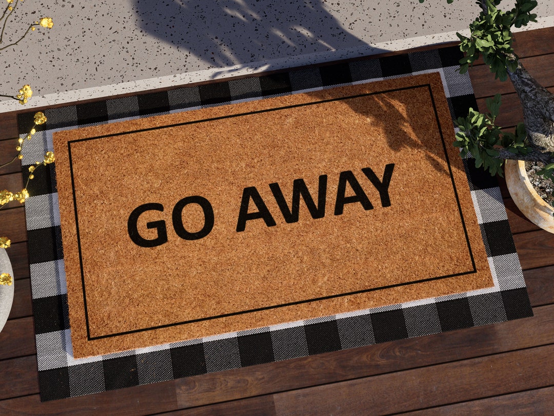 Go Away Welcome Door Mats, Welcome Go Away Mat, Go Away Home Doormats ...