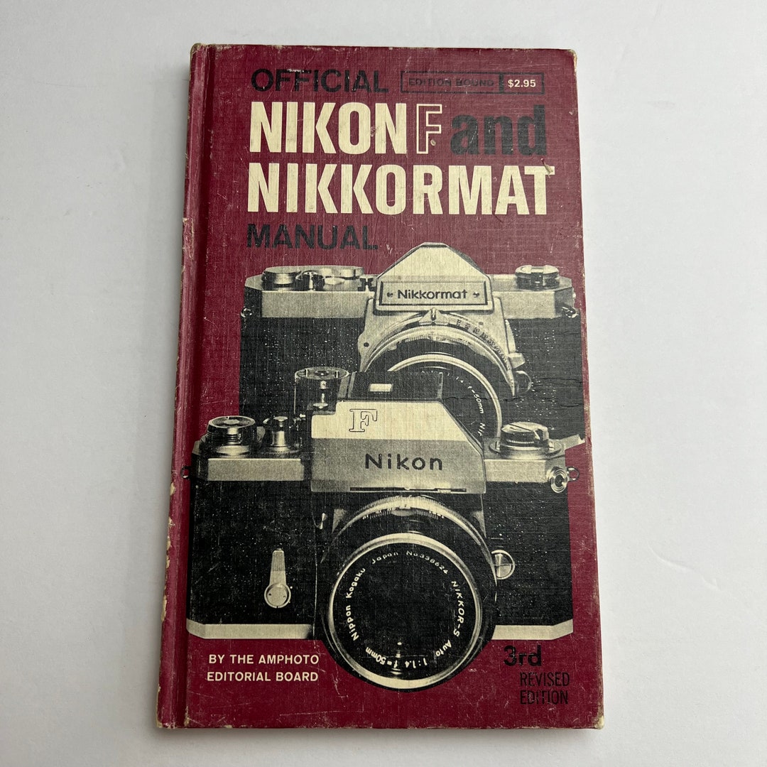 Vintage Official Nikon F and Nikkormat Manual 3rd Revised Edition by ...