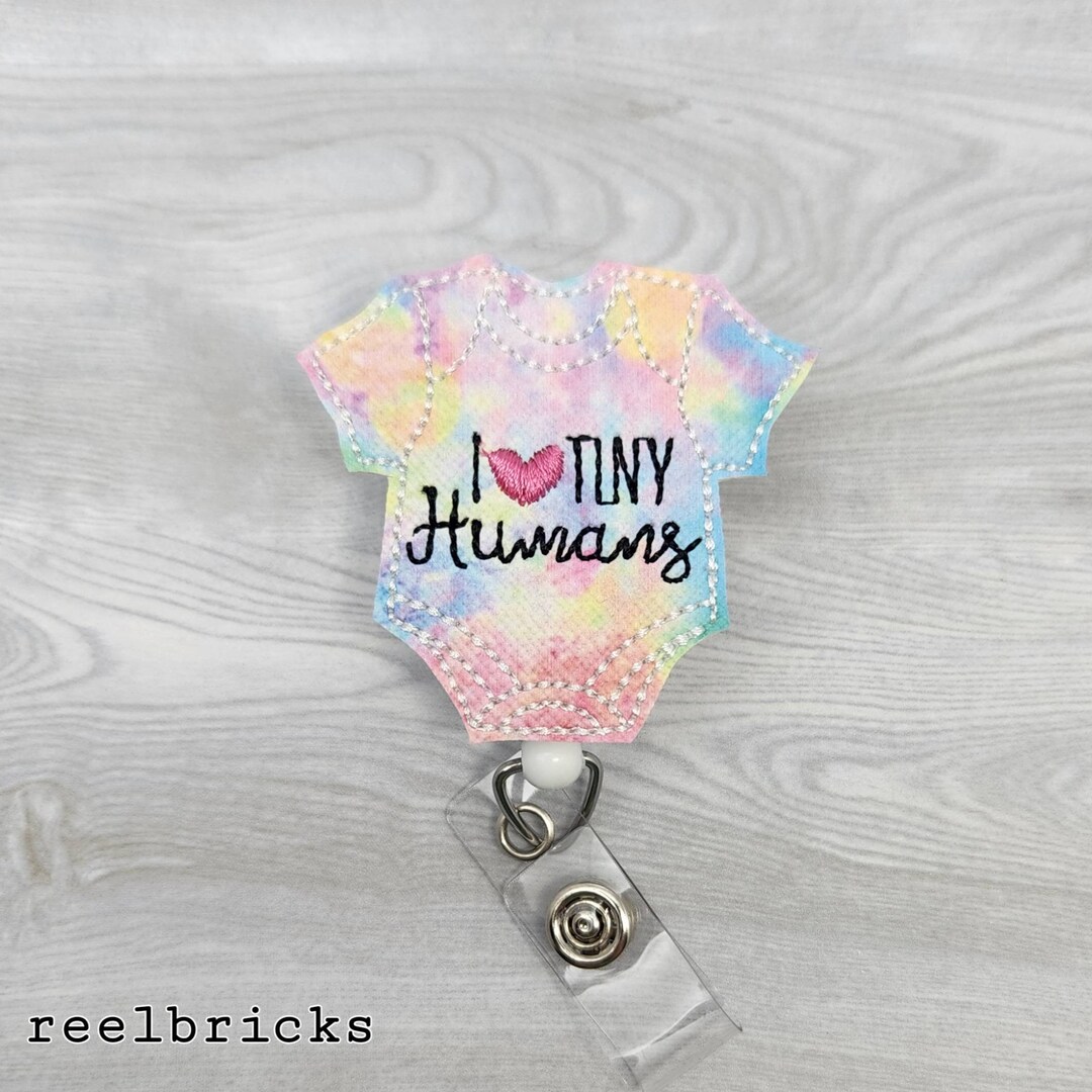 I Love Tiny Humans Badge Reel Labor and Delivery Baby Feltie ...
