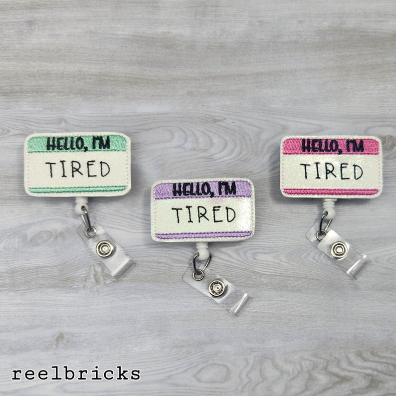 Hello I'm Tired - Cute Name Tag - Nurse Badge Reel - Medical ...