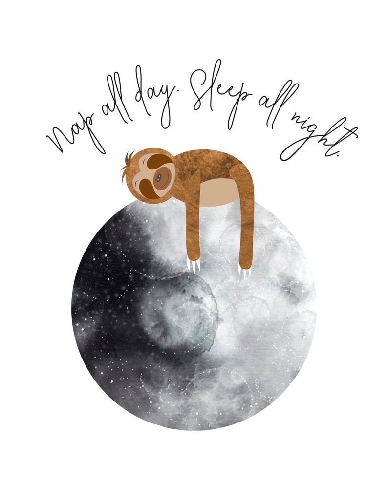 Nap All Day. Sleep All Night. Sloth - Etsy