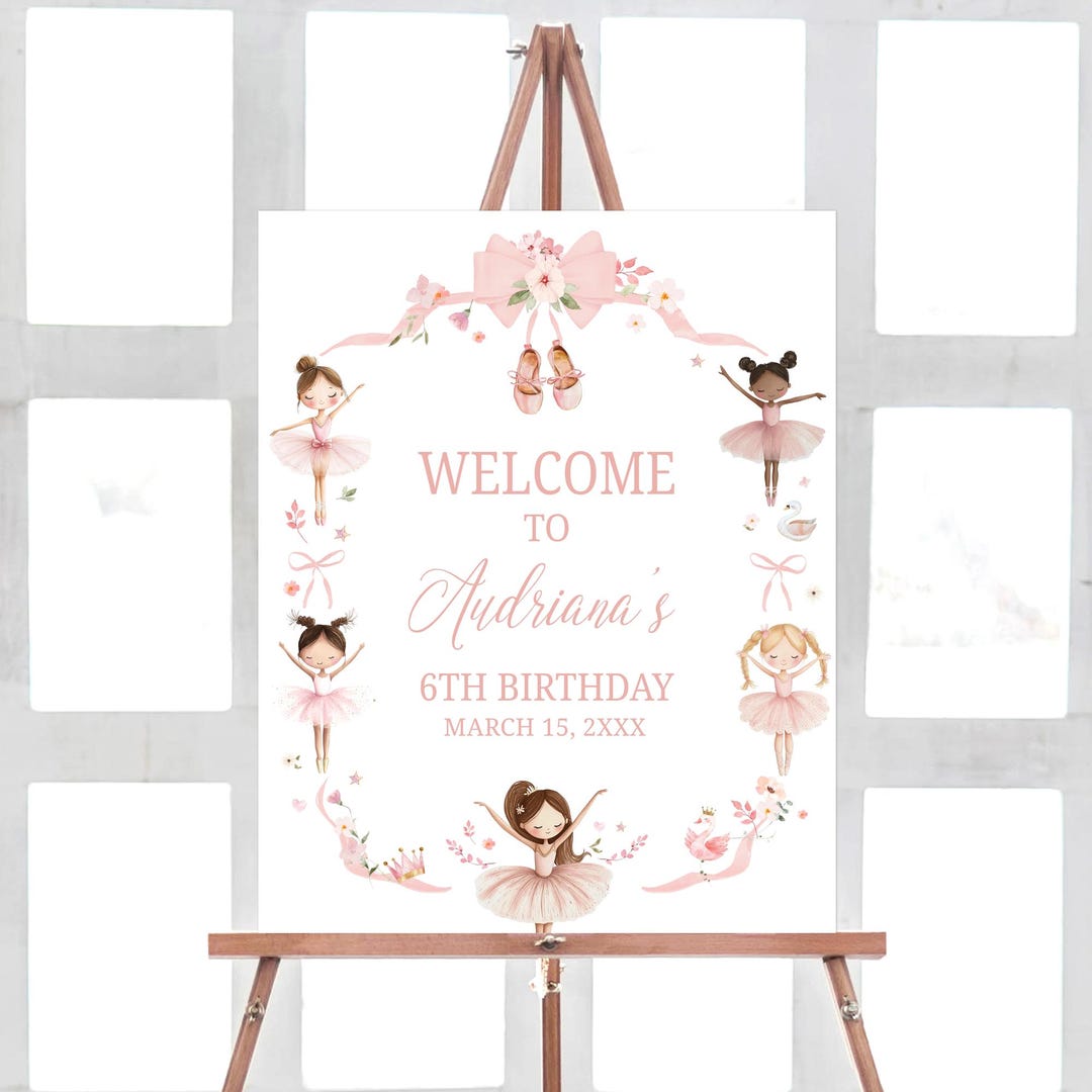 Editable Ballerina Birthday Party Welcome Sign, Ballet Birthday Welcome ...