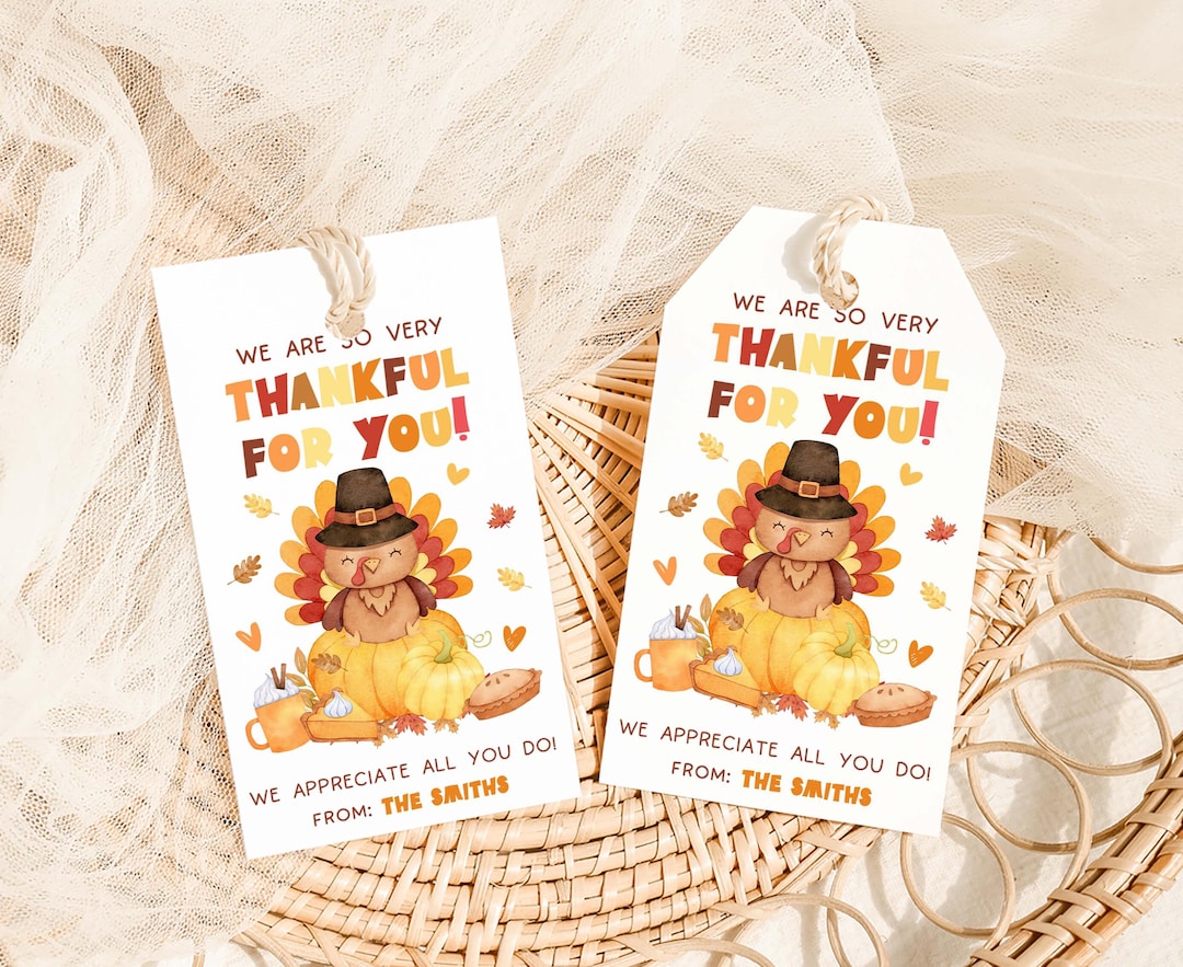 Editable Thanksgiving Gift Tags, Thankful for You Gift Tags, Fall ...