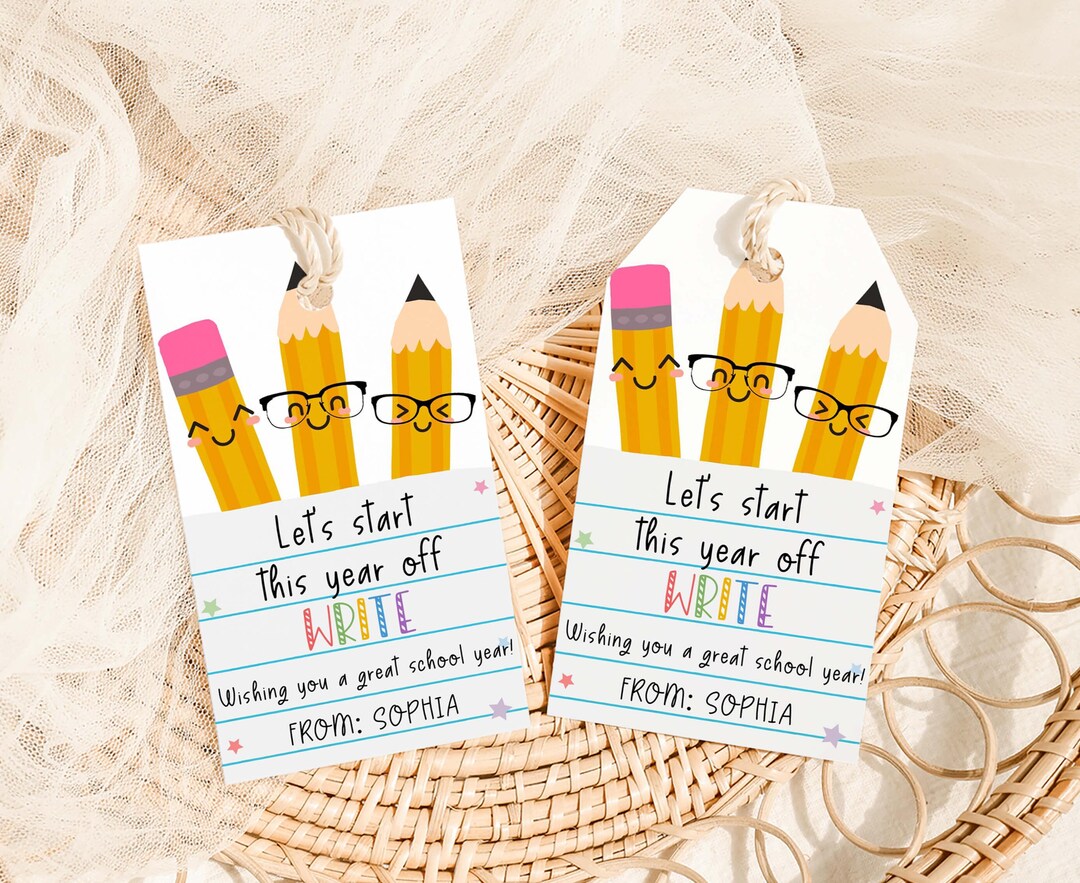 Editable Let's Start This Year off Write Tag, Pencil Back to School Tag ...