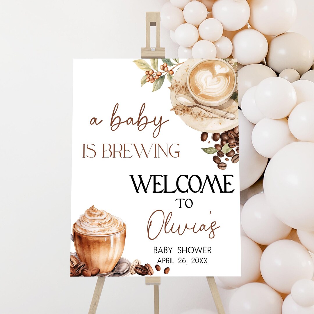 Editable Coffee Baby Shower Welcome Sign, A Baby is Brewing Coffee Bean ...