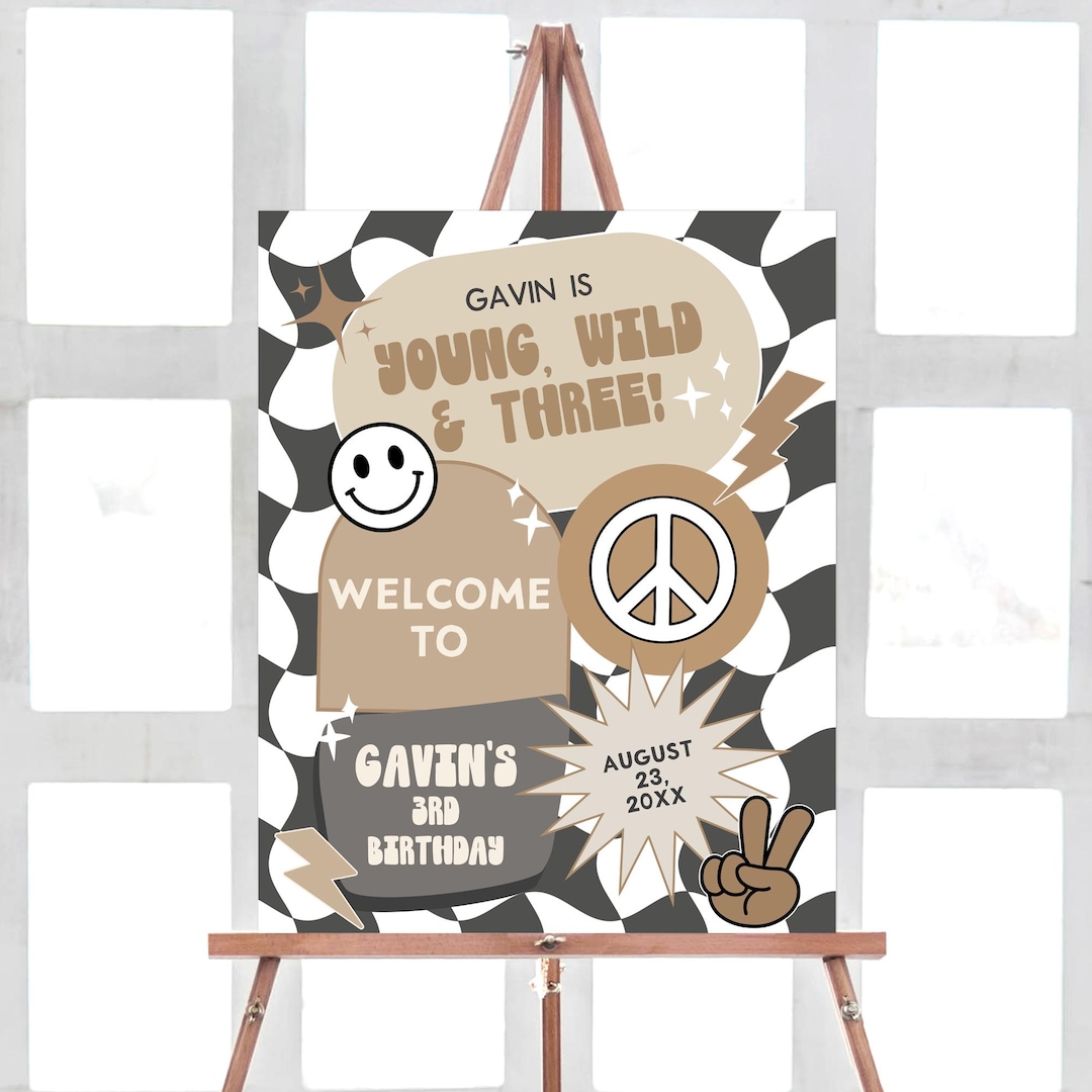 Editable Young Wild and Three Smiley Face Birthday Welcome Sign, Boy ...