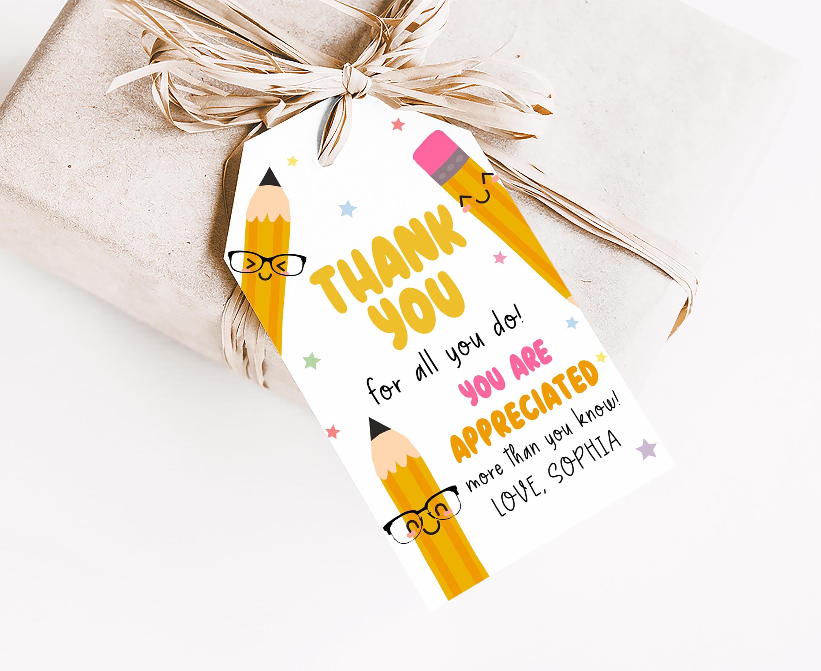 Editable Teacher Gift Tag, Pencil Teacher Appreciation Gift Tags ...